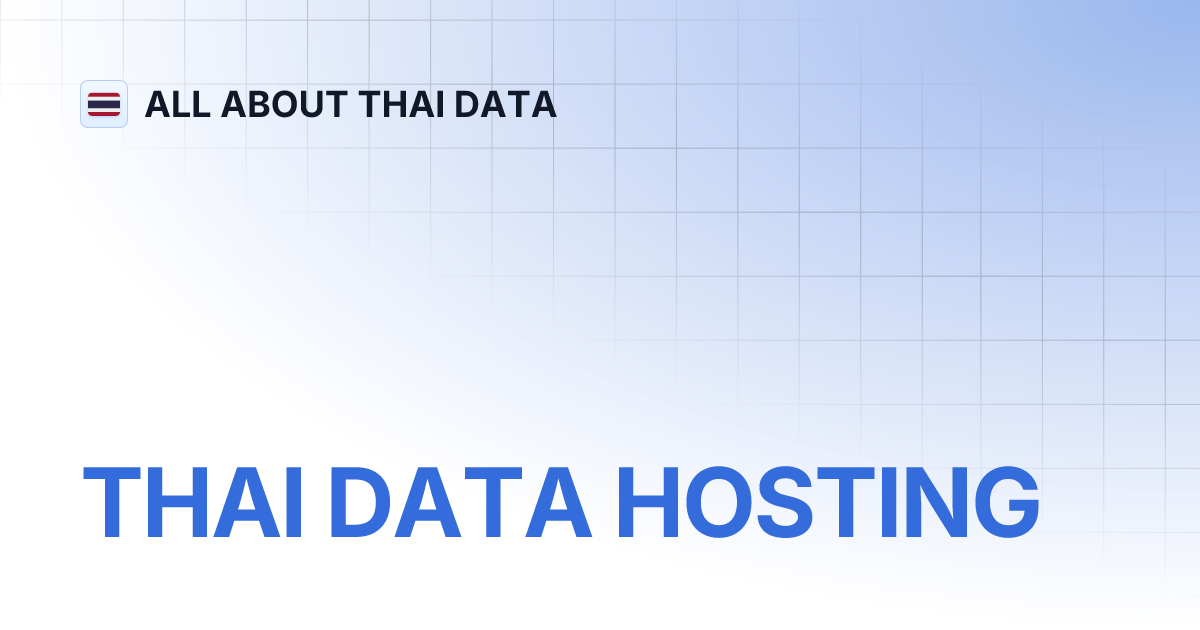 THAI DATA HOSTING | ALL ABOUT THAI DATA